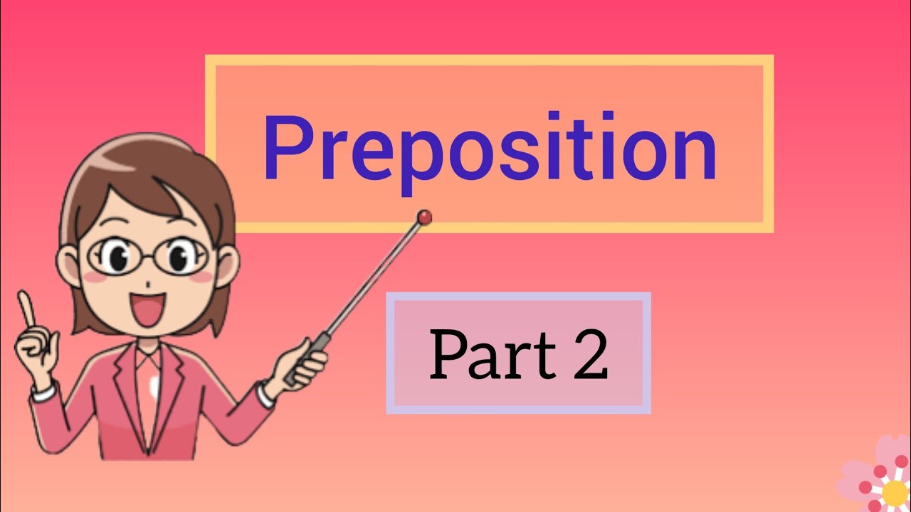Preposition ..part = 2 /used of preposition - YouTube