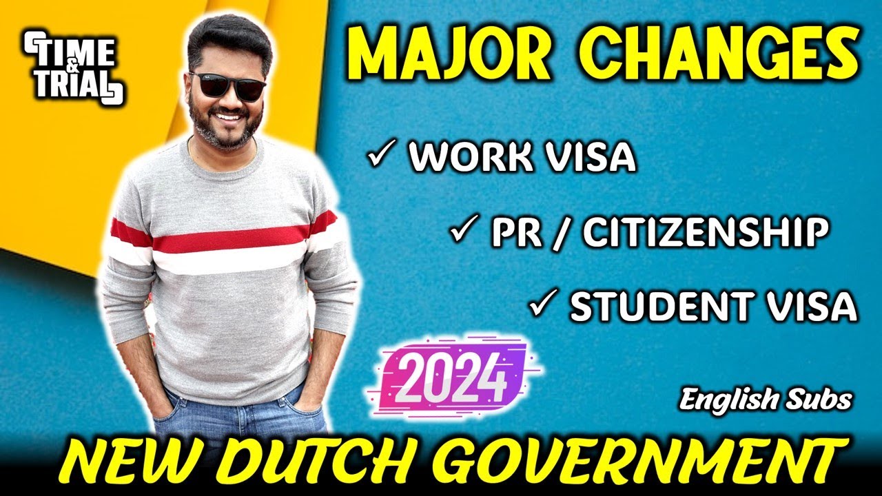 NEW DUTCH GOVERNMENT [2024] | NEW PR AND VISA RULES IN NETHERLANDS ...