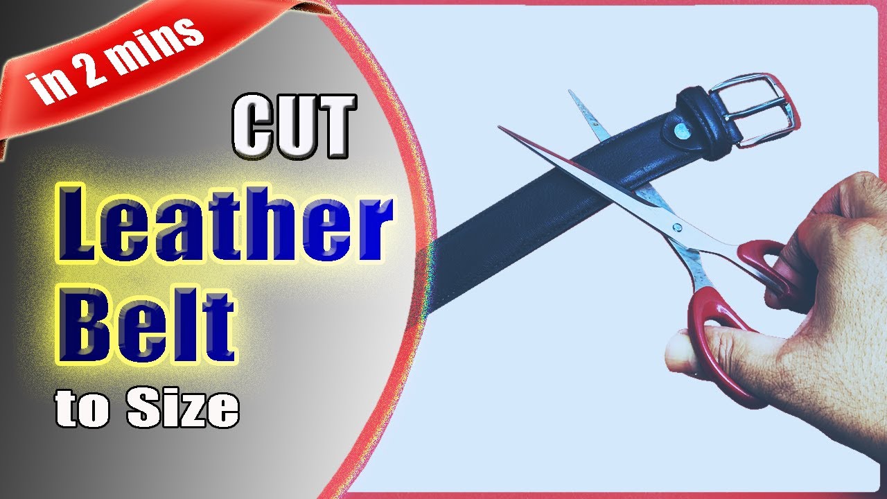 How to cut a leather belt to size-easy & effective - YouTube
