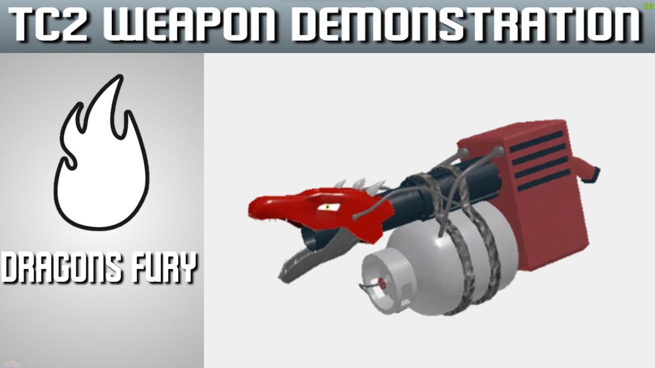 TC2 Weapon Demonstration: Dragon's Fury. - YouTube