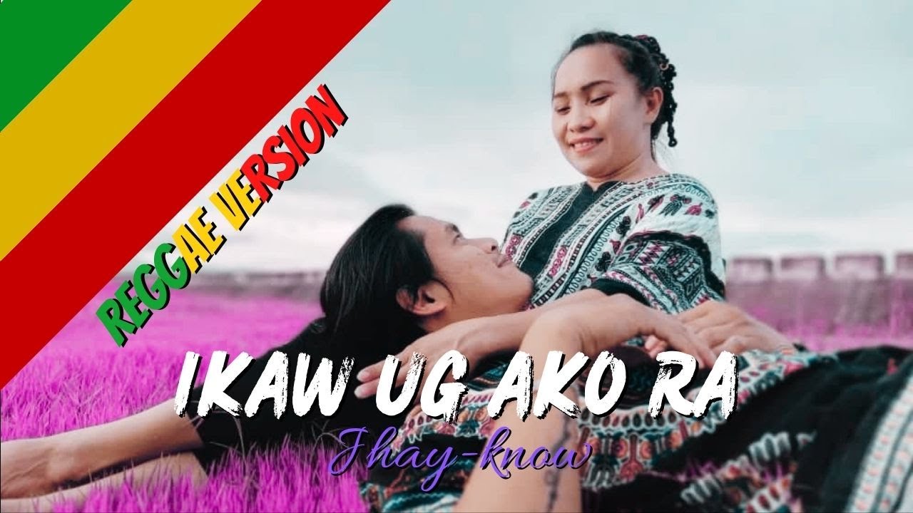 IKAW UG AKO RA (REGGAE) - Jhay-know | RVW - YouTube