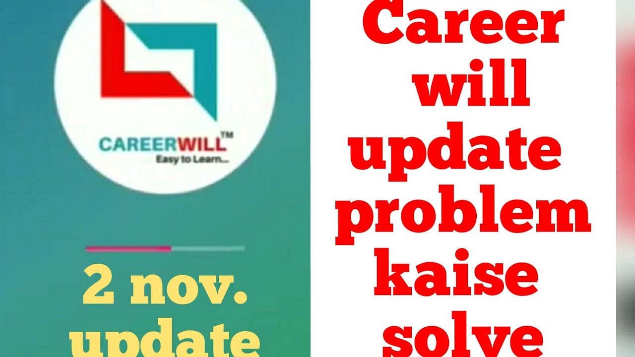 career will update problem solve 2 nov #careerwill - YouTube