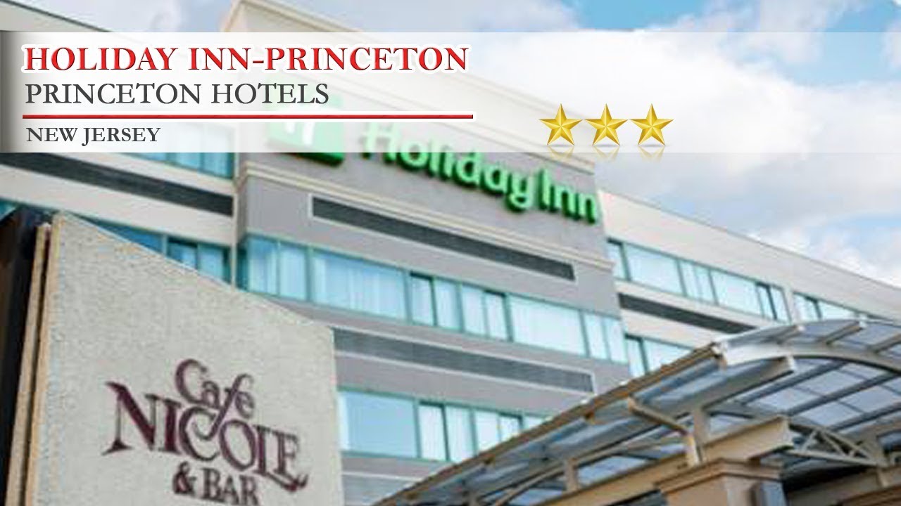 Holiday Inn-Princeton - Princeton Hotels, New Jersey - YouTube