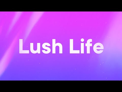 Zara Larsson - Lush Life (Lyrics)