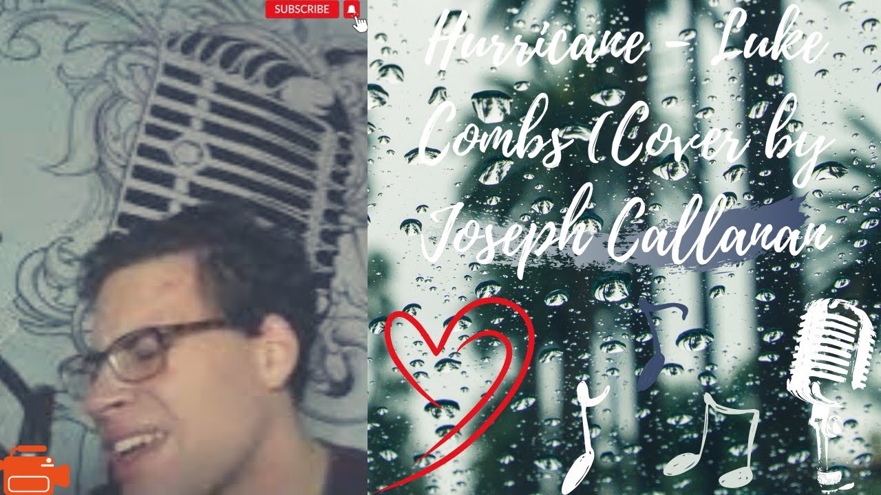 Hurricane - Luke Combs (Cover by Joseph Callanan) - YouTube