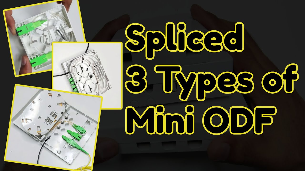 How to Splice 3 Types of Mini ODF | Fiber Optic Splicing | Single Mode ...