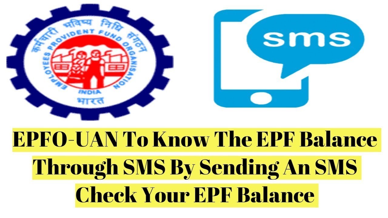 EPFO-UAN To Know The EPF Balance Through SMS By Sending An SMS Check ...