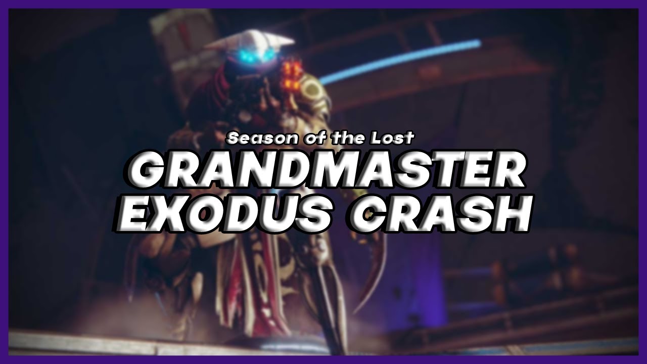 Exodus Crash: Grandmaster Nightfall (Destiny 2) - YouTube
