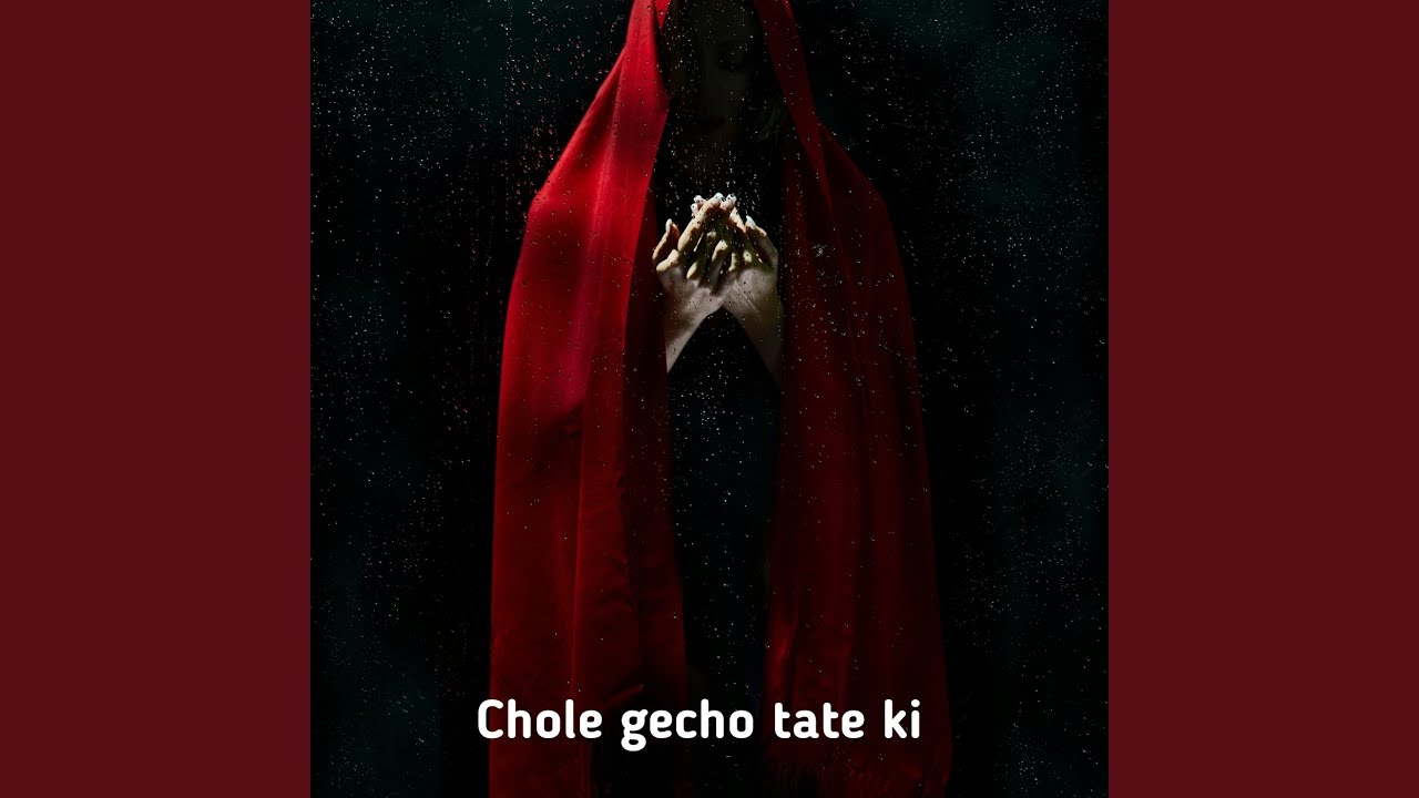 Chole Gecho Tate Ki - YouTube