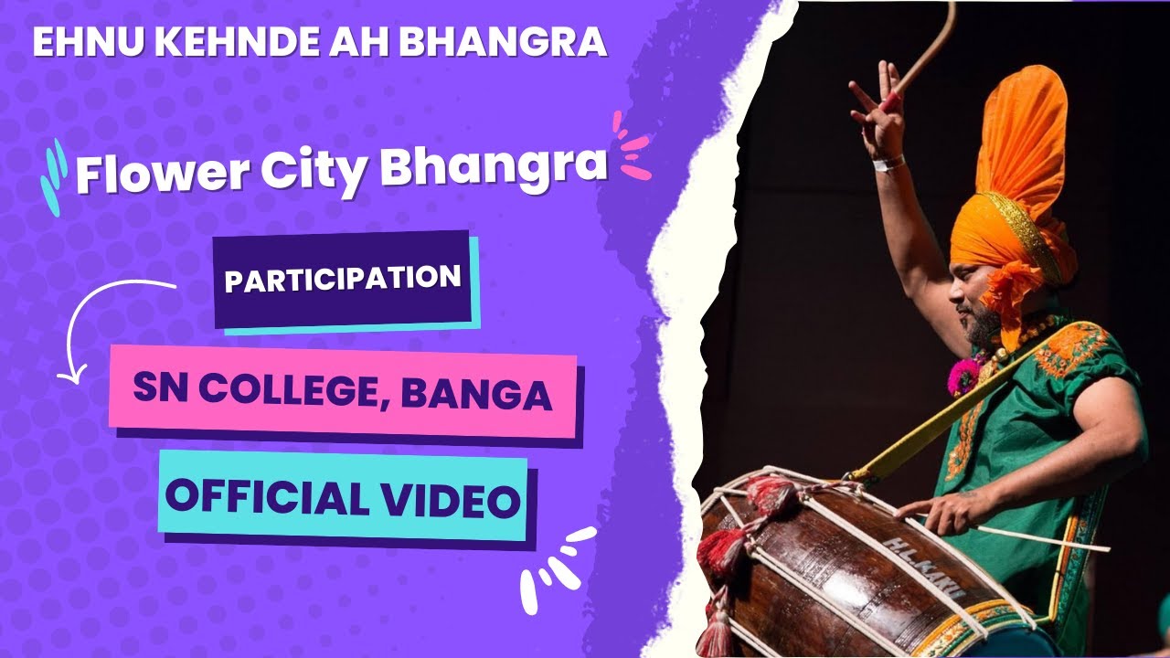 SN COLLEGE, BANGA || Flower City Bhangra || Official Video || Bhangra ...