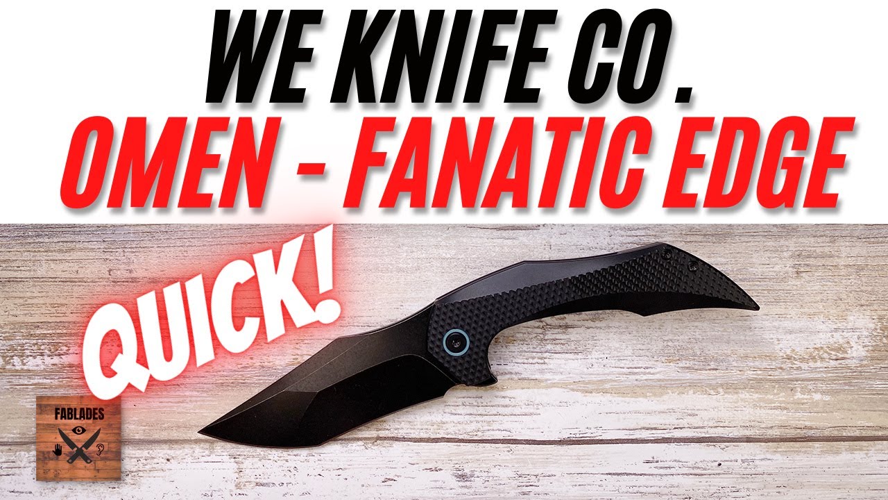 WE Knives Fanatic Edge Omen Pocketknife. Fablades Quick Review - YouTube