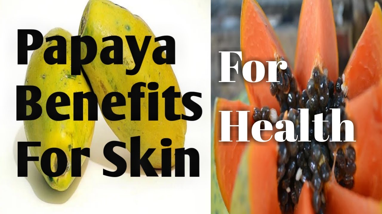 Papaya Benefits For Skin and Health | Papida Ke Fayde | Healthypedia ...