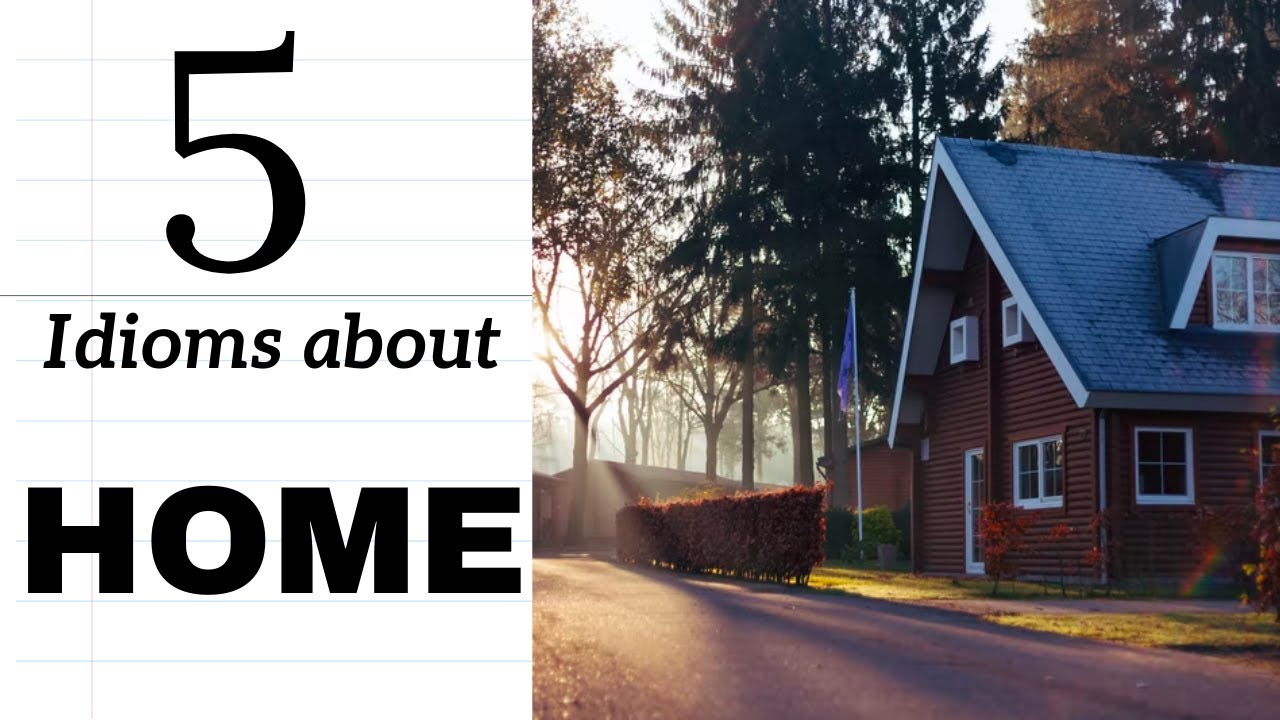English Idioms about HOME - YouTube
