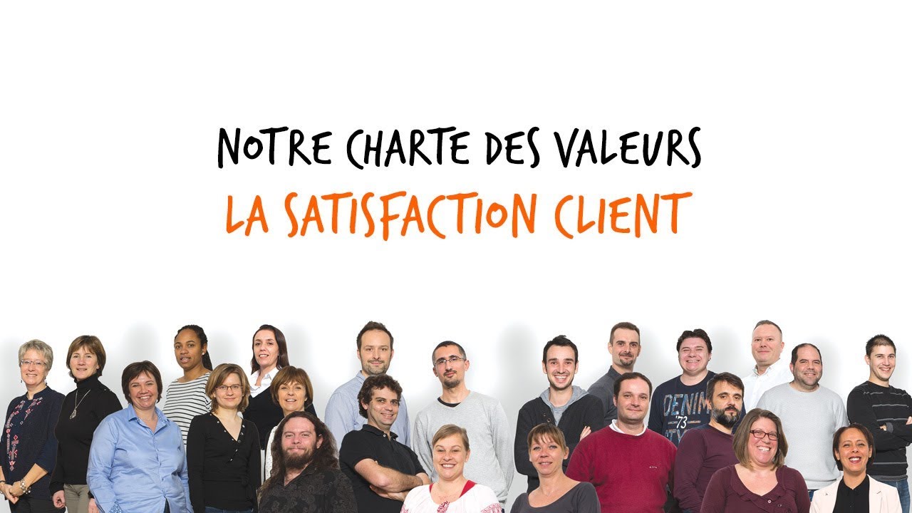 Notre Charte des Valeurs : #4 LA SATISFACTION CLIENT - YouTube