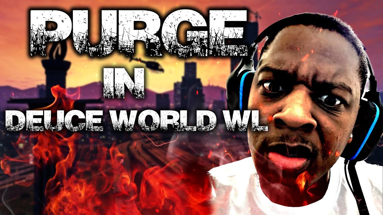 PURGE IN DEUCE WORLD!!! | GTA 5 RP | Deuce World RP - YouTube