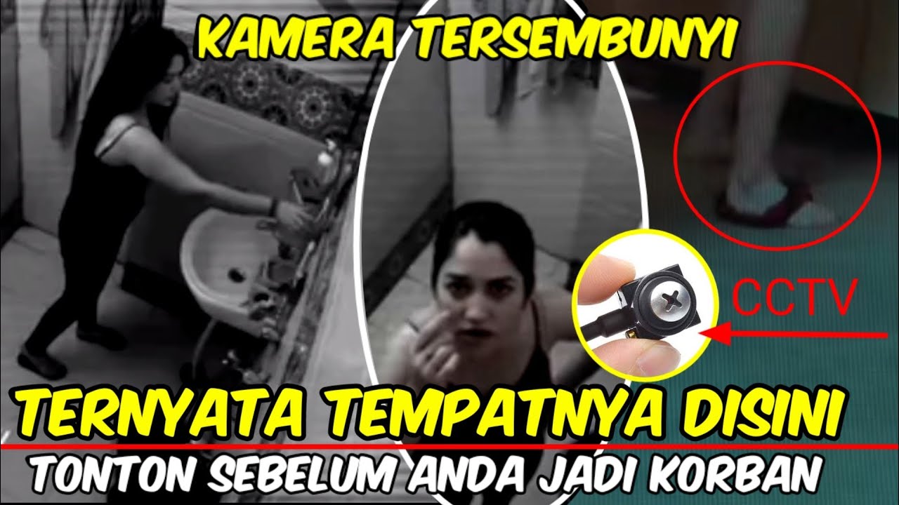 Kamera Tersembunyi - Tonton Sebelum Anda Jadi Korban, Ternyata ...