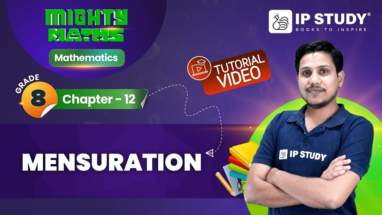 Mensuration | Maths Grade 8 | Chapter 12 | IP Study - YouTube