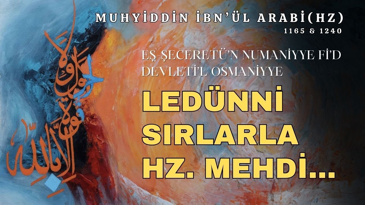 Ledünni Sırlarla Hz. Mehdi / Muhyiddin İbnü'l Arabi | Sesli Kitap - YouTube