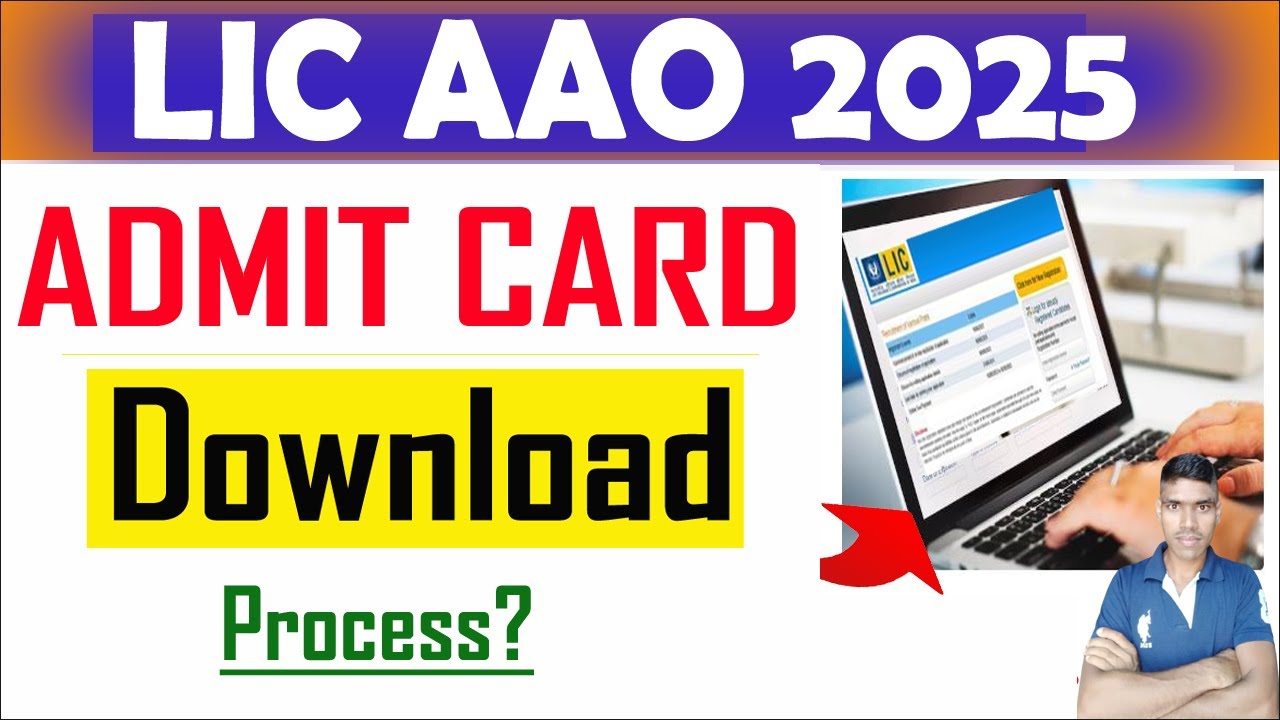 LIC AAO Admit Card 2025 | AAO Admit Card 2025 Download Process? | LIC ...