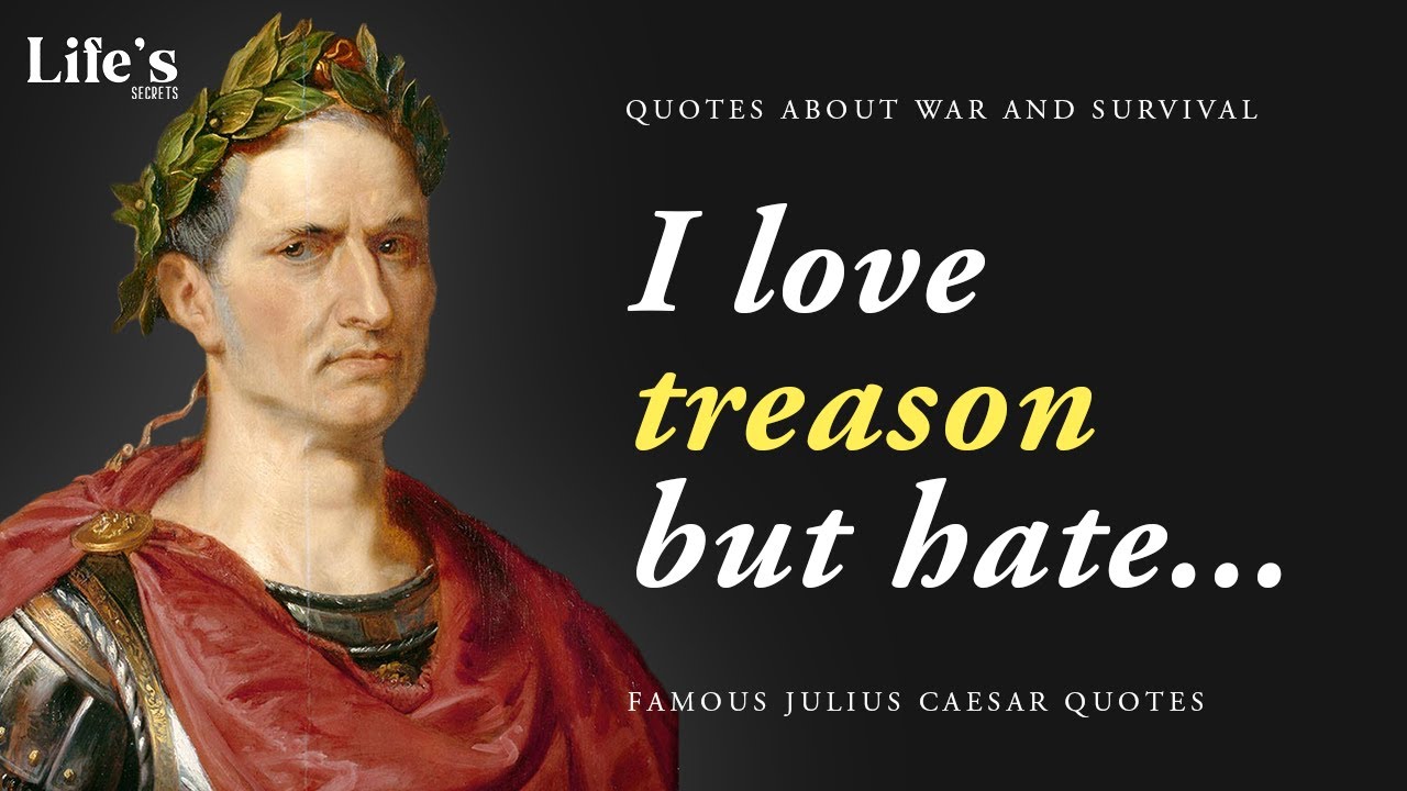 Julius Caesar Quotes To Change Your Life | Quotes and Aphorisms - YouTube