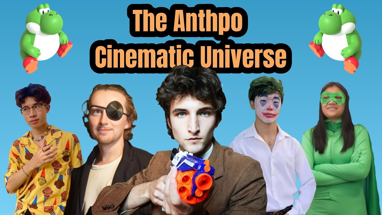 The Anthpo Cinematic Universe - YouTube
