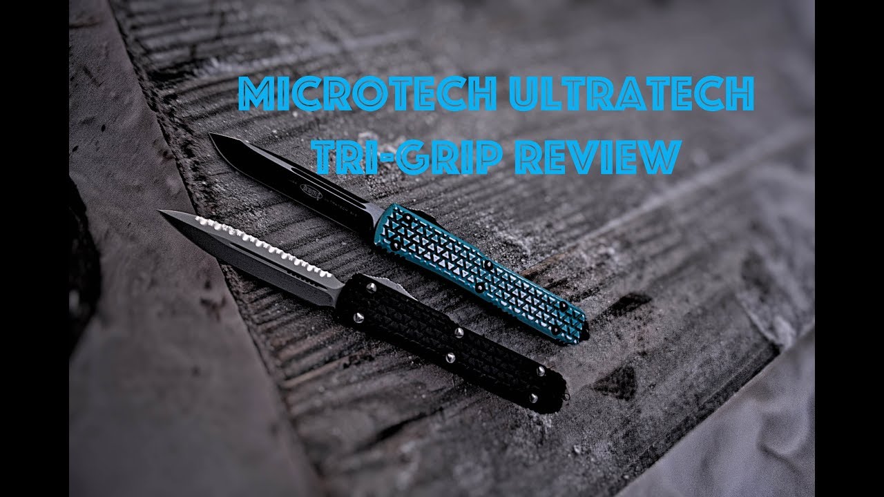 MICROTECH ULTRATECH TRI-GRIP EVERYDAY CARRY KNIFE REVIEW (FULL LENGTH ...