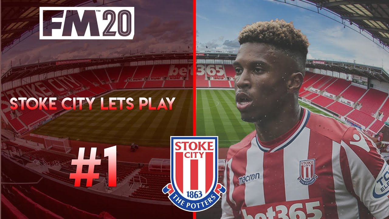 Football Manager 2020 | Stoke City Episode #1 | Let's Play - YouTube