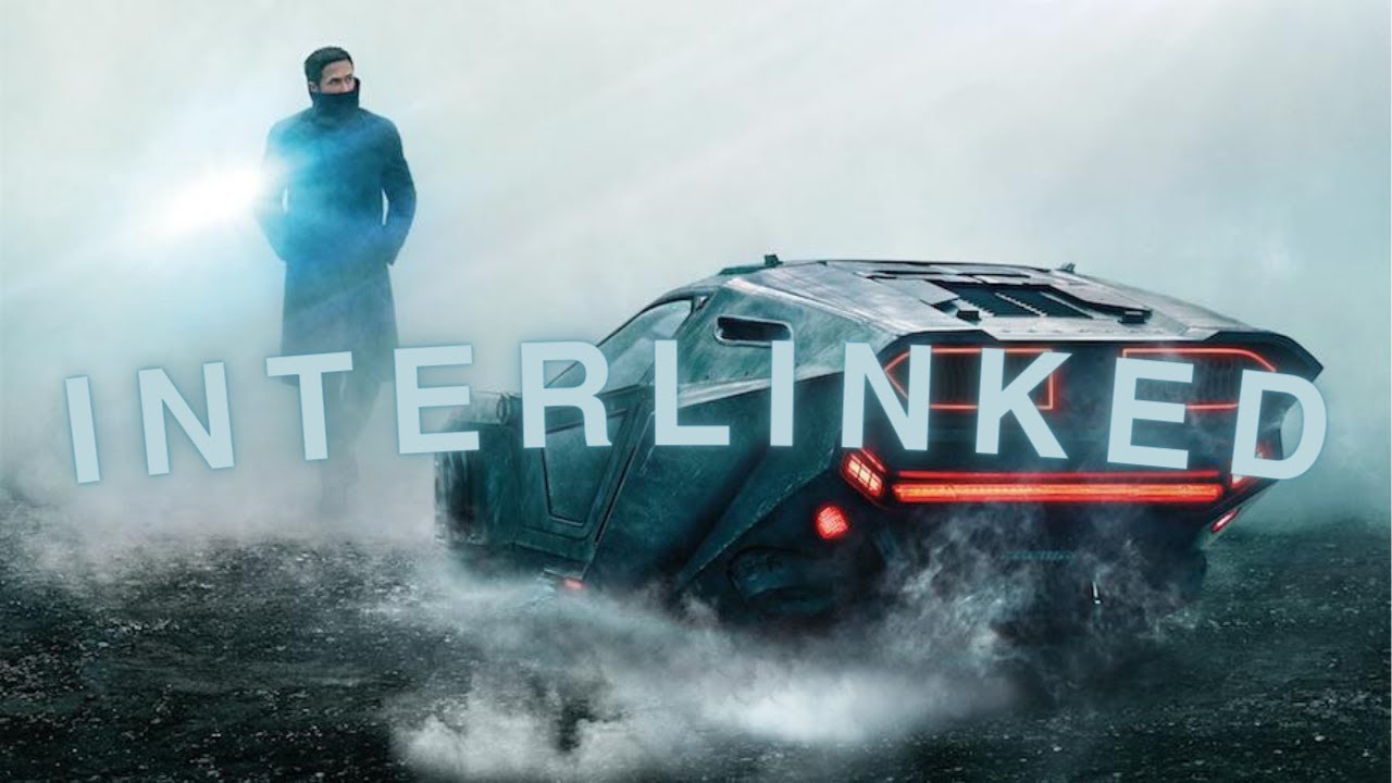 Interlinked | Blade Runner 2049 Edit - YouTube