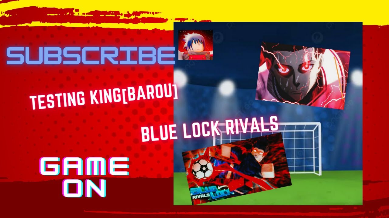 MY FIRST MYTHIC!!!!TESTING UPDATED KING[BAROU] IN A 1V1!!!!|Blue Lock ...