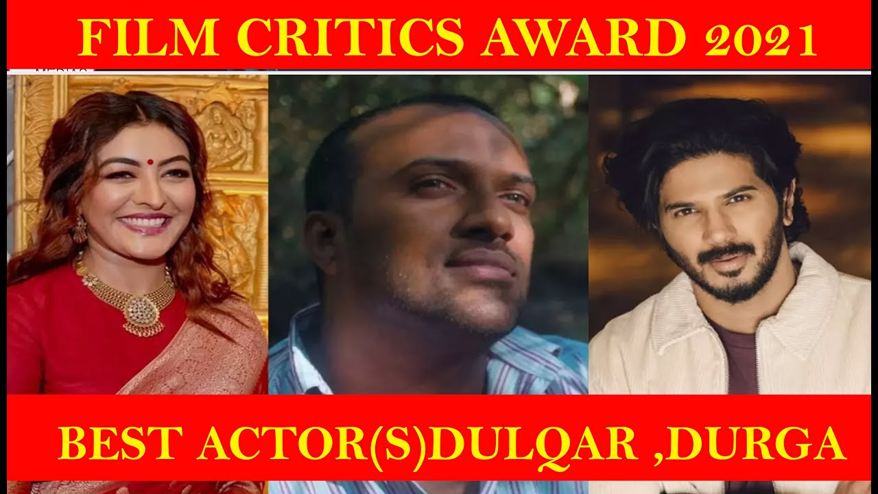 FILM CRITICS AWARD 2021 DULQAR BEST ACTOR DURGA ACTRESS - YouTube