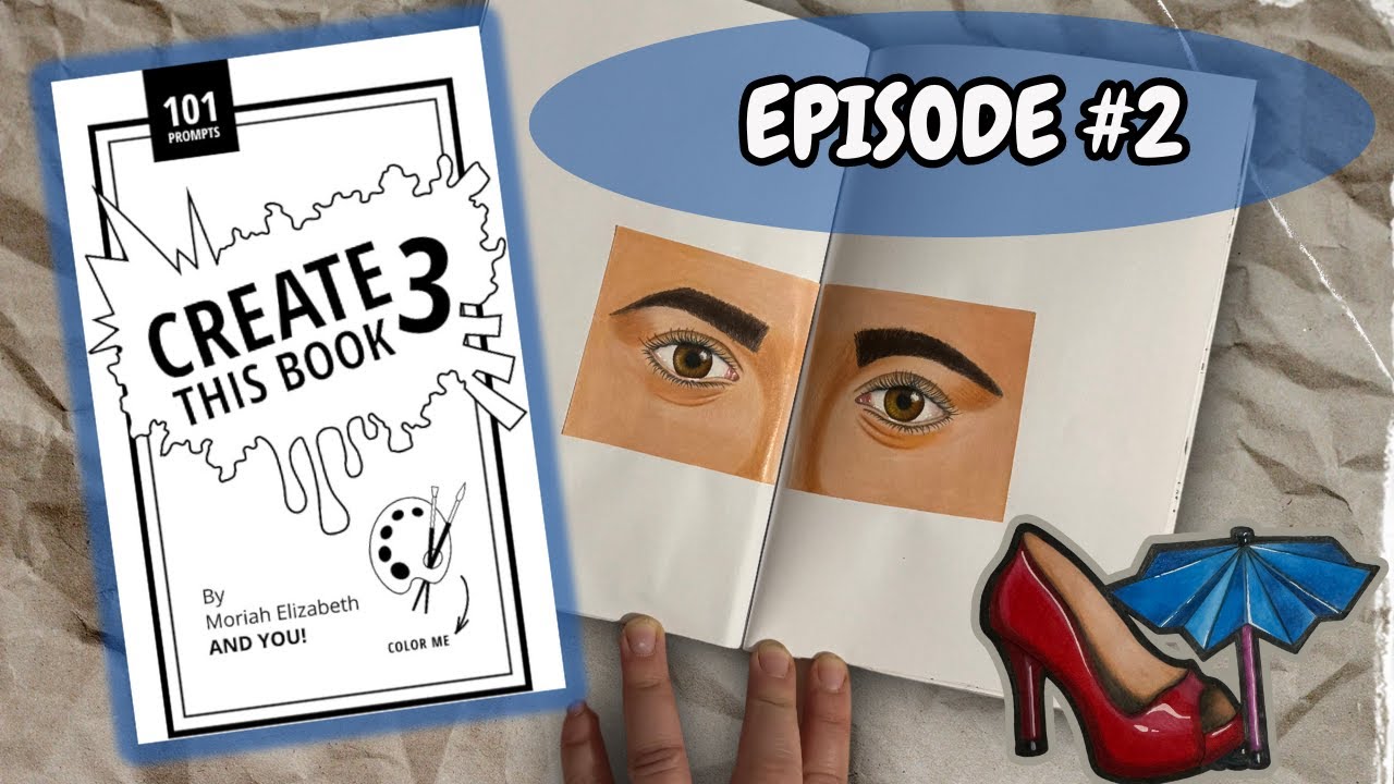 Create This Book 3 - Episode 2 (Moriah Elizabeth) - YouTube