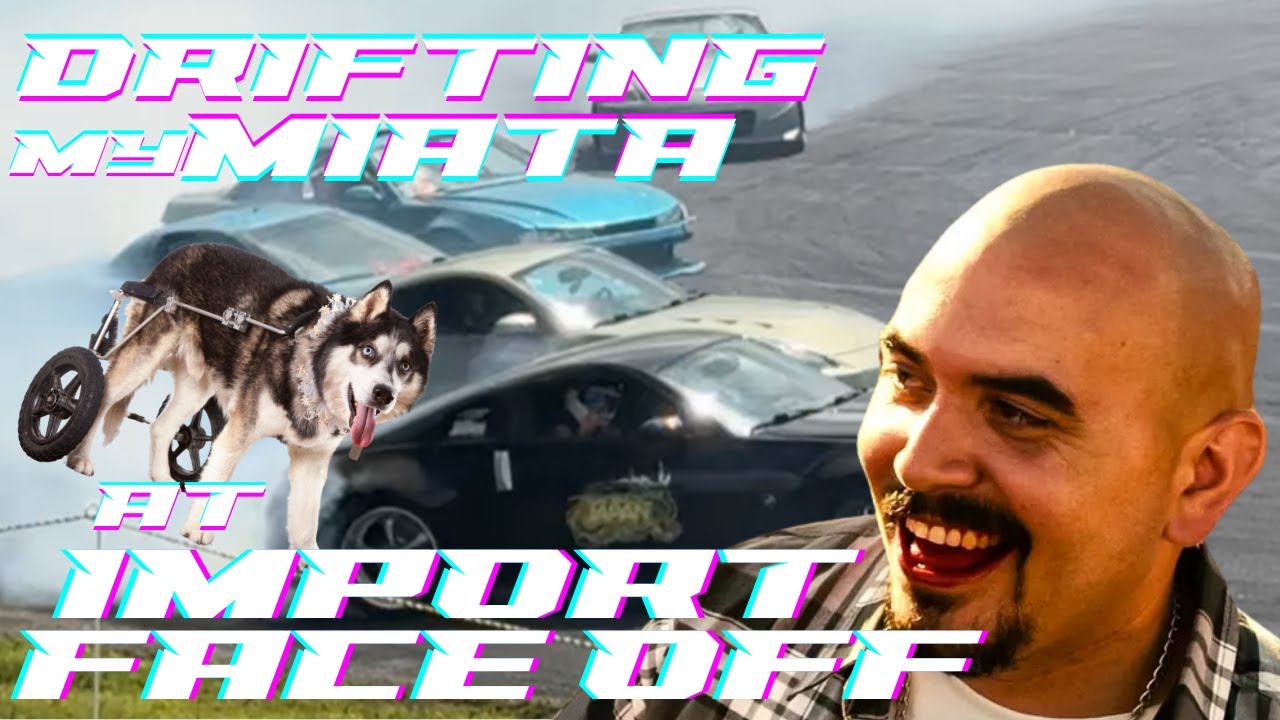 DRIFTING My Miata at IMPORT FACE OFF - YouTube