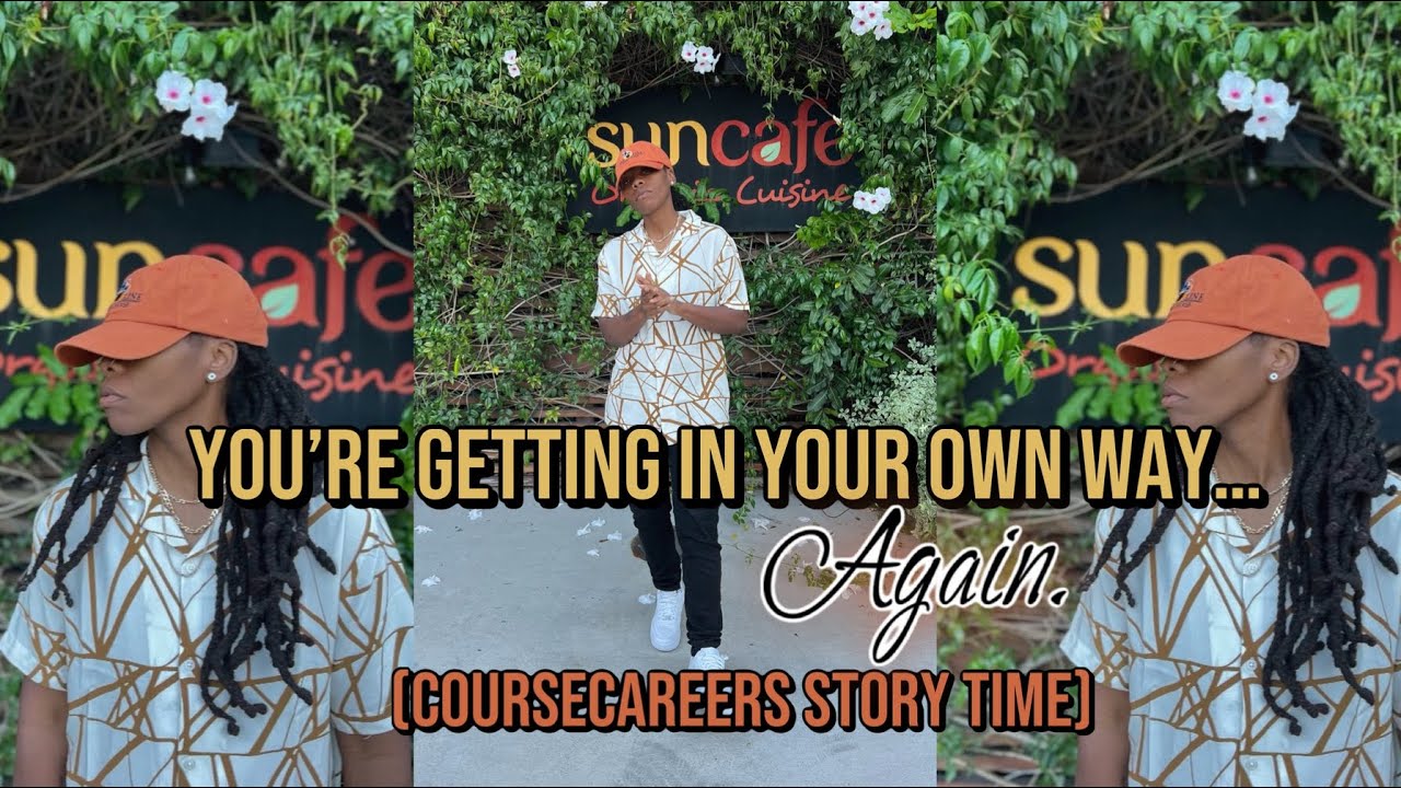 You’re Getting in Your Own Way... Again. (Story Time) - YouTube