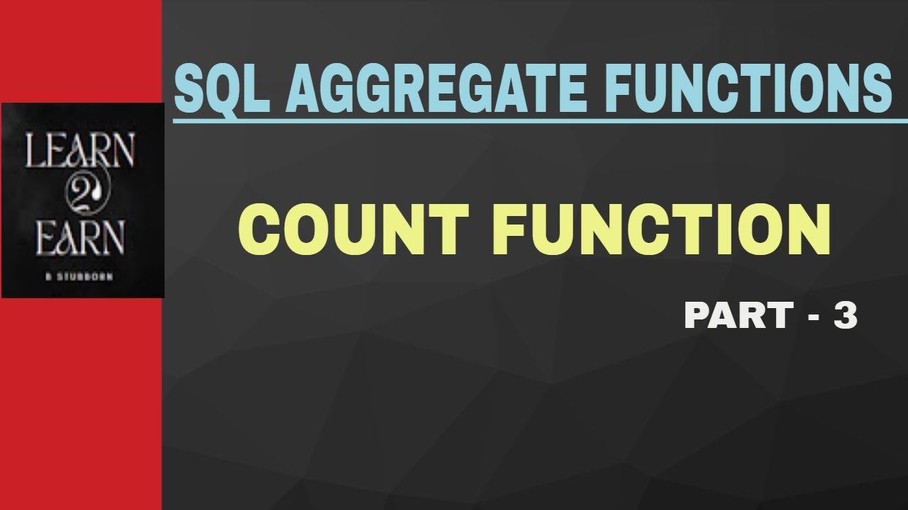 Sql Count Function Aggregate Functions In Sql Youtube