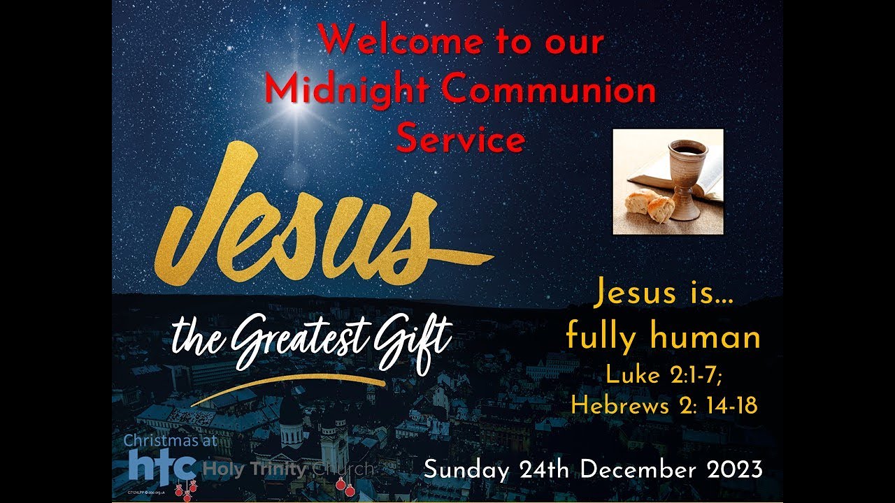 24th December 2023 - Midnight Communion - YouTube