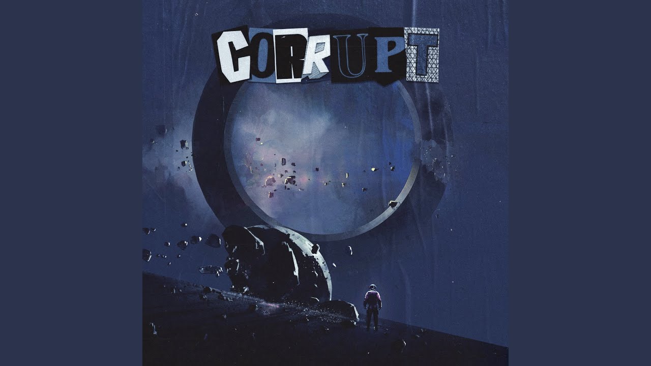 Corrupt - YouTube Music