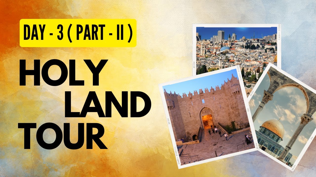A Pilgrim tour to the HOLY LAND - DAY 3 ( Series )| BRO. P. JOHN G.S ...