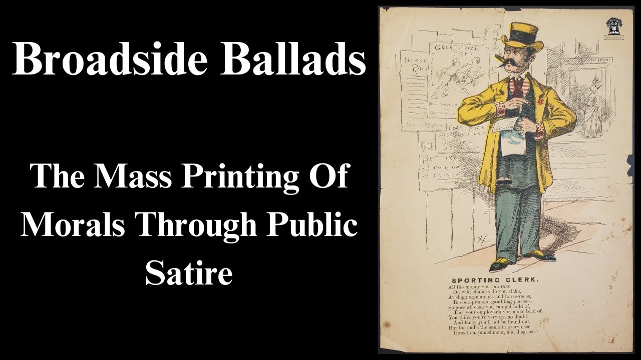 Cultural Significance of Broadside Ballads in Early Modern Print ...