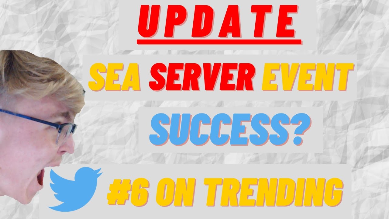 UPDATE ON SEA SERVER EVENT - YouTube