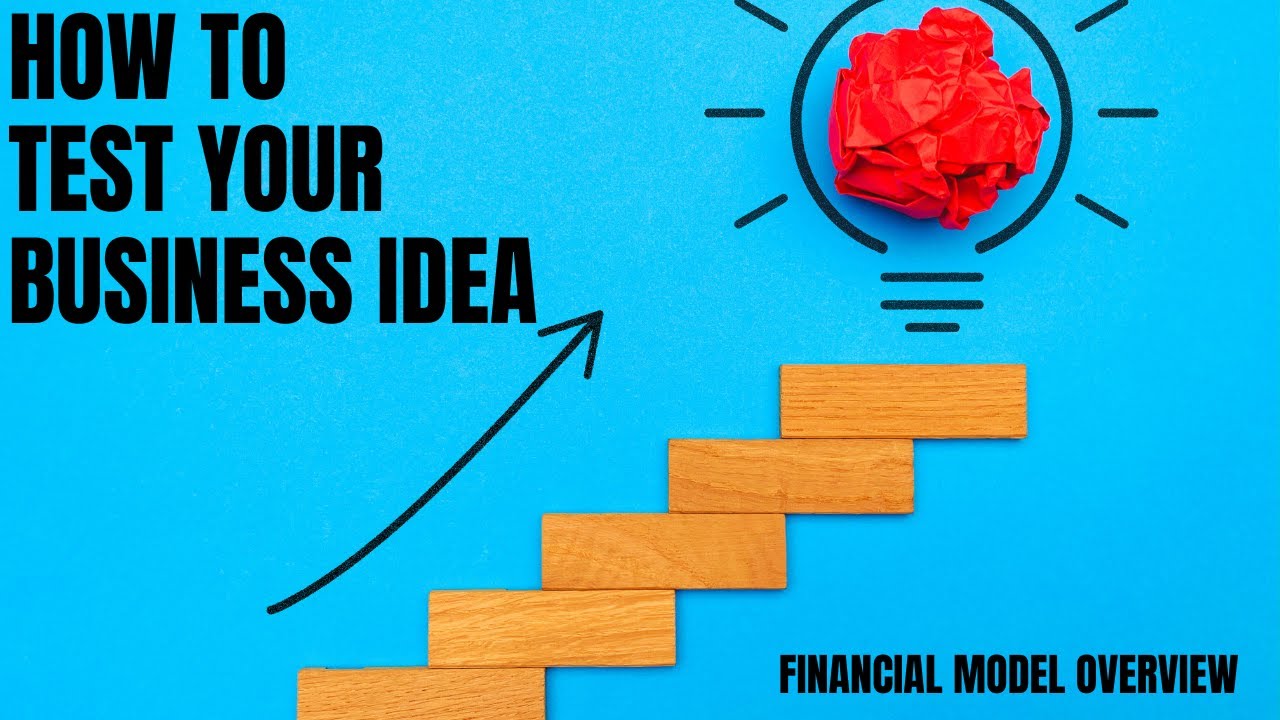 How to test your business idea? Very simple financial model, business ...
