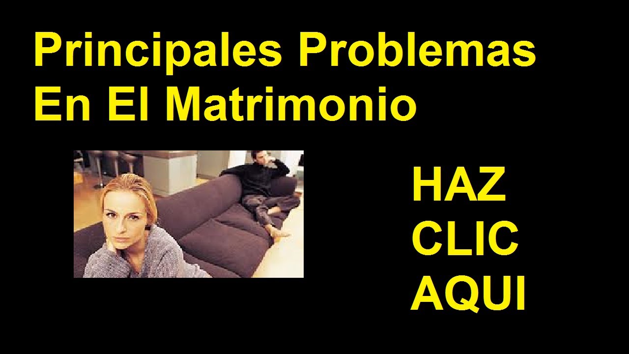 Principales Problemas En El Matrimonio | Problemas Matrimoniales Mas ...