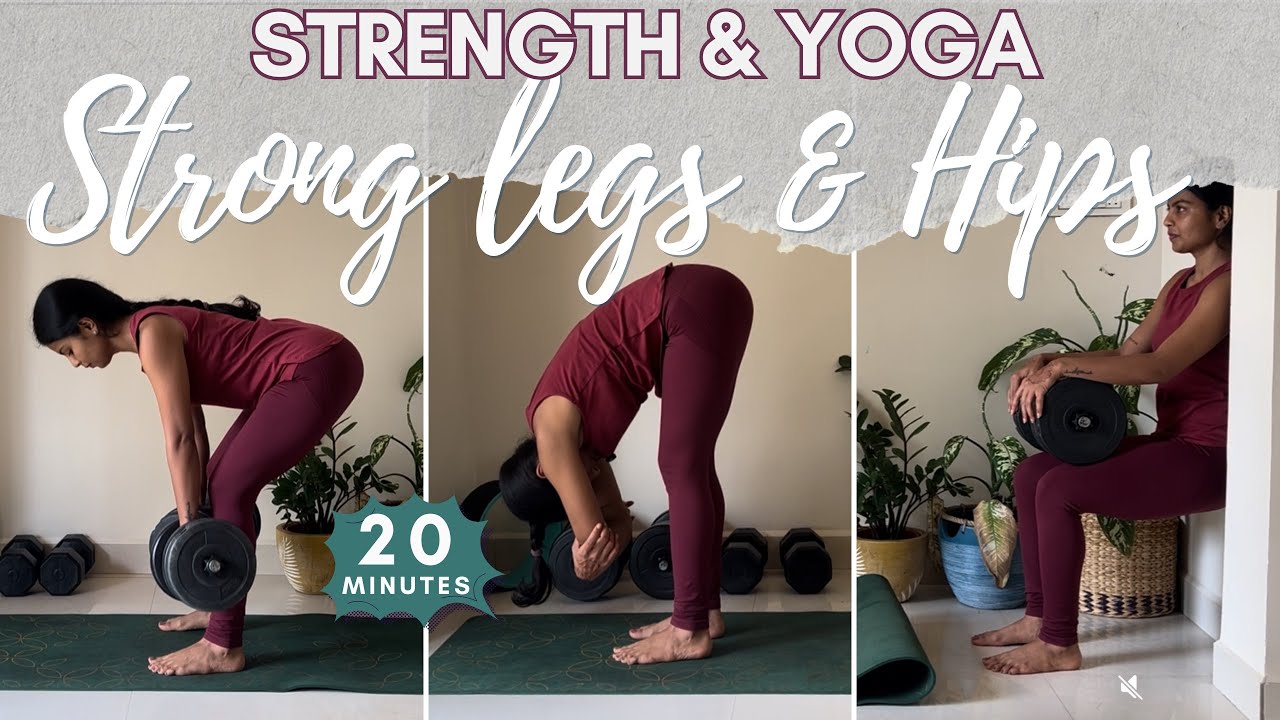 Strength & Yoga for Strong Legs and Free Hips | 20 Minutes | Toned Legs ...
