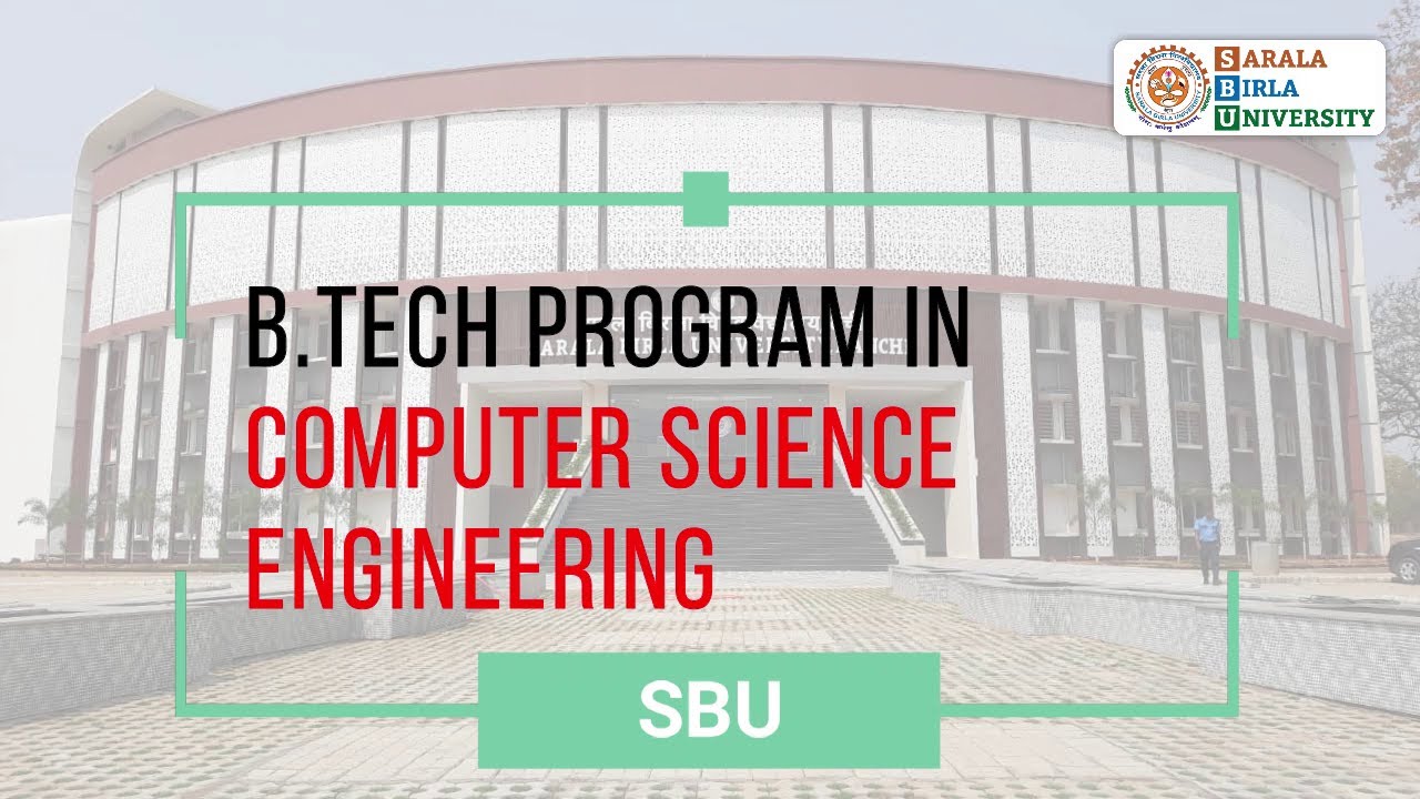 Enrich your career with SBU. Join our B.Tech Program in Computer ...