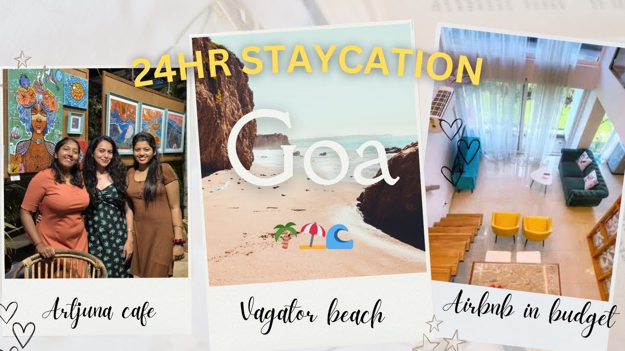 24hr staycation in GOA 2024 🌊☀️ , cozy Airbnb in budget 😍 Artjuna cafe ...