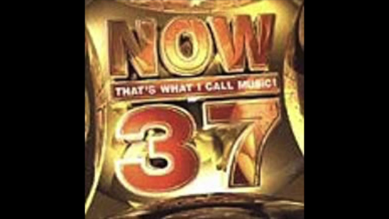 STORIES OF THE SONGS #37: Now That's What I Call Music 37 - YouTube