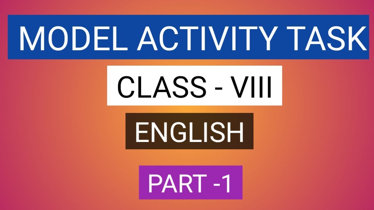MODEL ACTIVITY TASK CLASS VIII- ENGLISH PART-1// মডেল অ্যাকটিভি টাস্ক ...