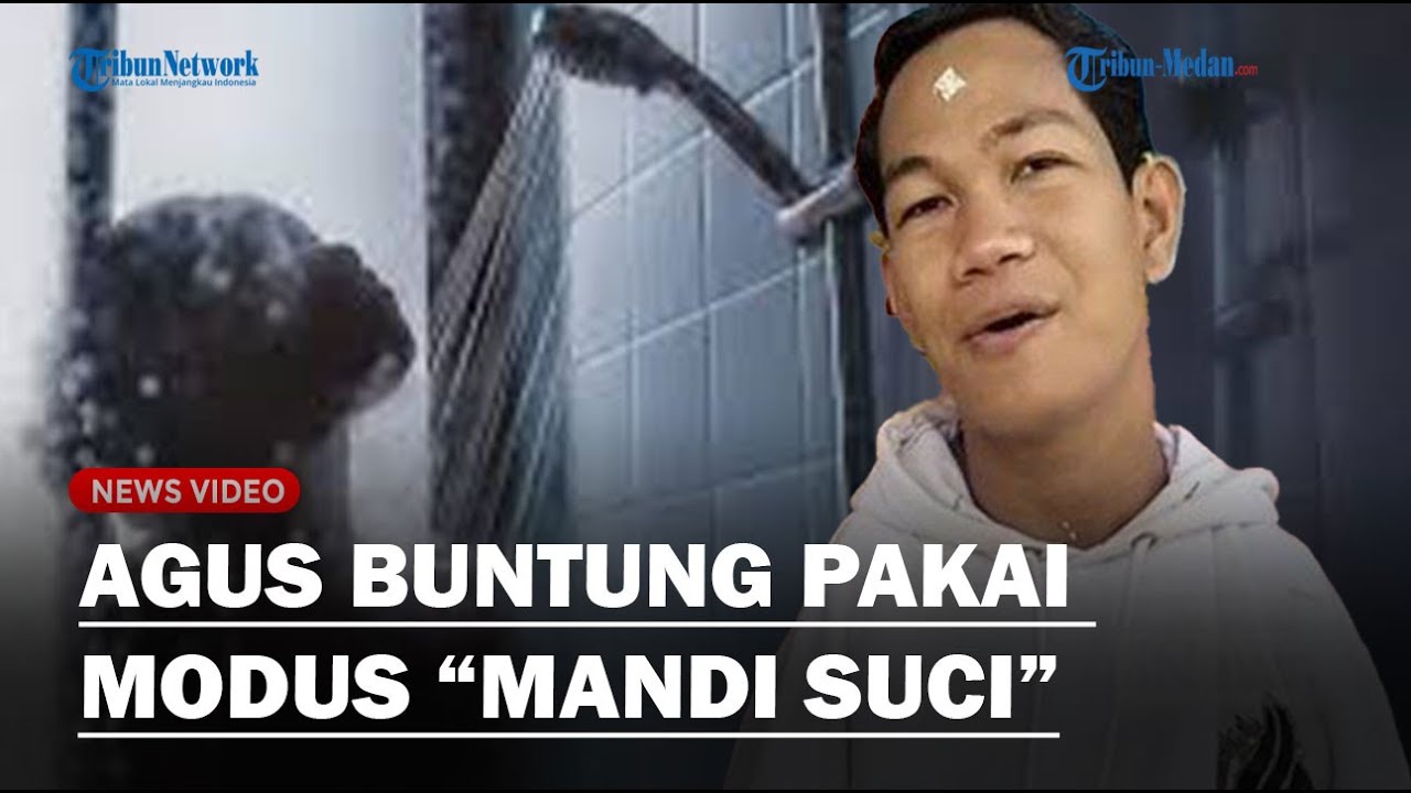 [FULL] KRONOLOGI LENGKAP Aksi Bejat Agus Perdaya Korban Pakai Modus Mandi Suci - YouTube