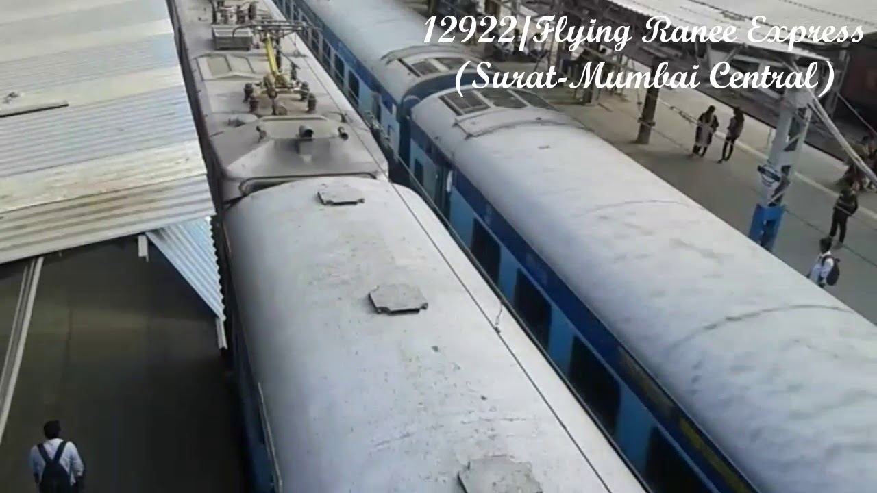 RANEE ON TOP:Surat-Mumbai Flying Ranee in hurry - YouTube