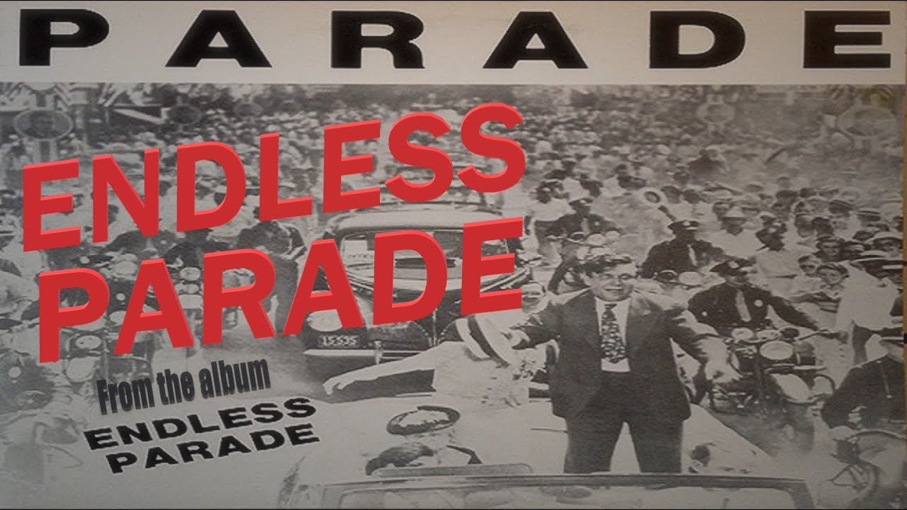 Endless Parade PARADE - YouTube