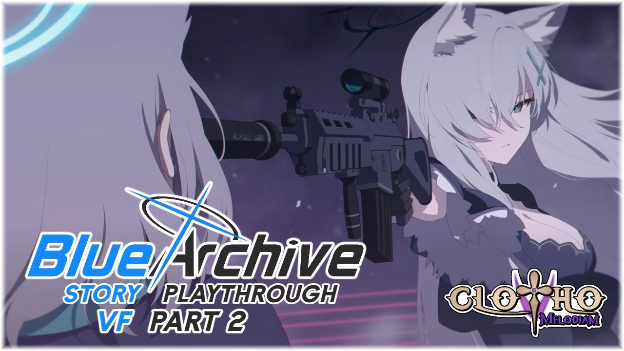 The End...? Blue Archive VF Part 2 Story Playthrough - YouTube
